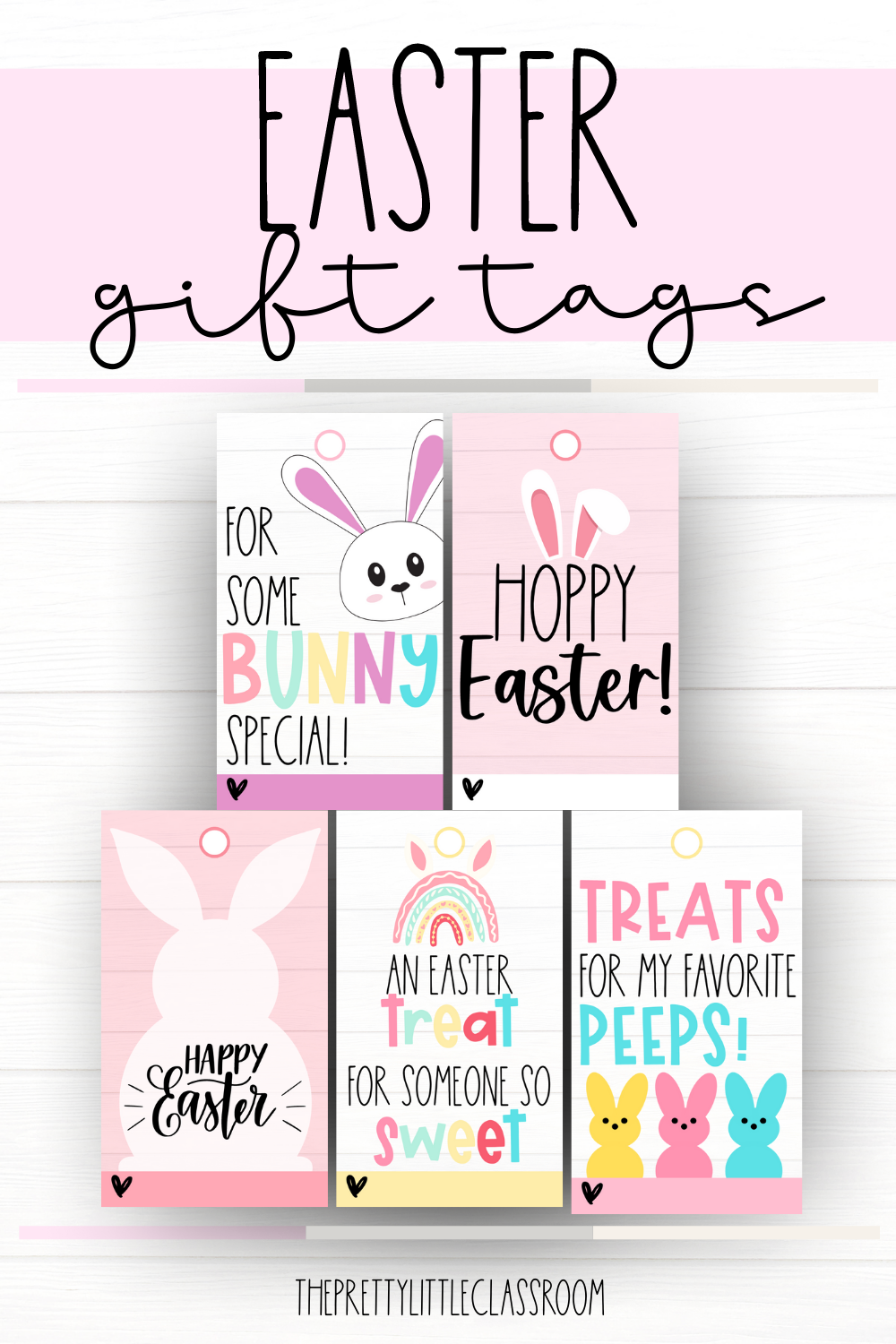Cute Easter Gift Tags for Students - The Pretty Little Classroom