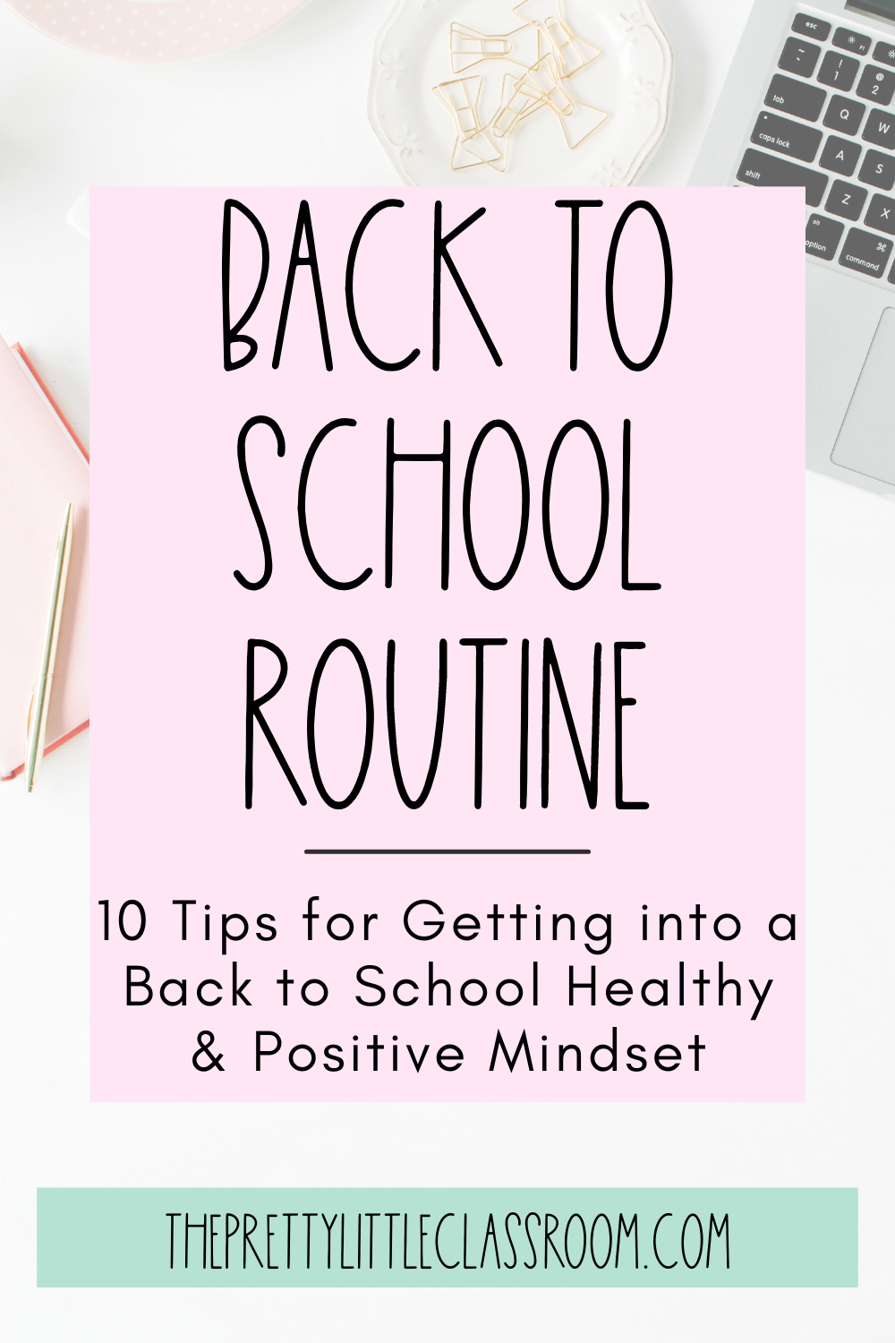 Back to School Routine - Top 10 Tips - The Pretty Little Classroom