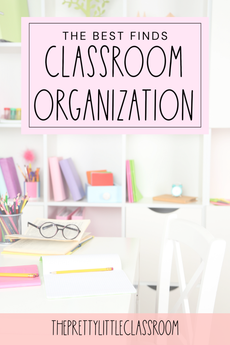 Classroom Organization Must Haves - The Pretty Little Classroom